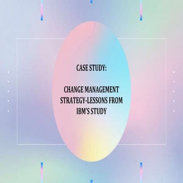 Ibm case study final | PPTX