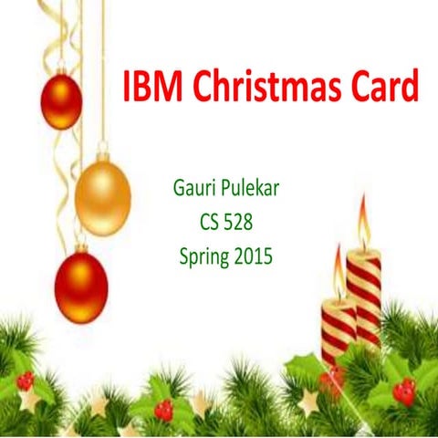 IBM Christmas card attach: CS571 | PPTX
