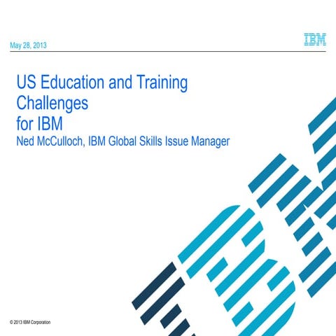 IBM education and training challenges and Perkins CTE Reform | PPT