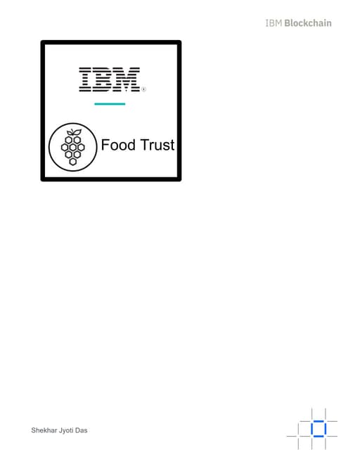 Gary B. Rodrigue - What is Blockchain? IBM Food Trust Overview | PPT