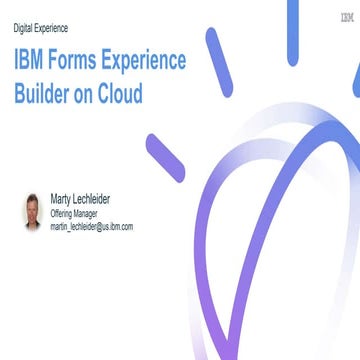 IBM Forms Experience Builder on Cloud | PPTX