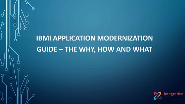 Ibmi Application Modernization Guide The Why How And Whatpptx