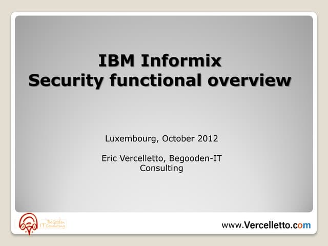 Ibm Informix Security Functionality Overview Ppt