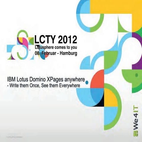 IBM Lotus Domino XPages anywhere (We4IT) | PPT