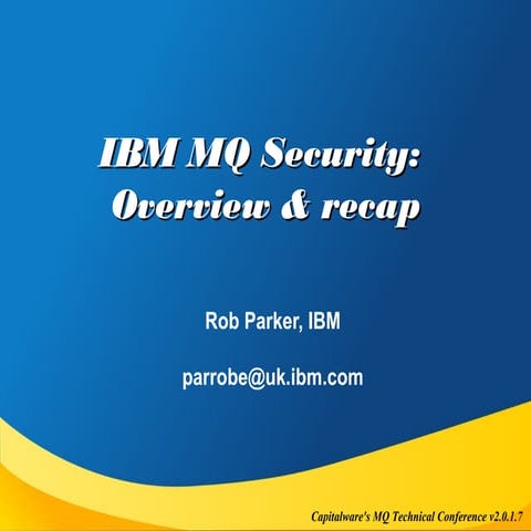 Ibm Mq Security Overview Mqtc 2017 Ppt