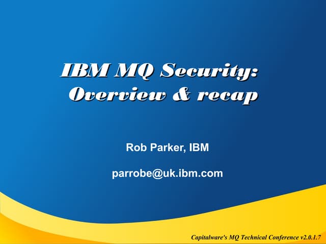Ibm Mq Security Overview Mqtc 2017 Ppt