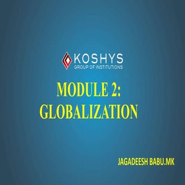 INTERNATIONAL BUSINESS DYNAMICS MODULE 2 ( GLOBALIZATION) | PPT