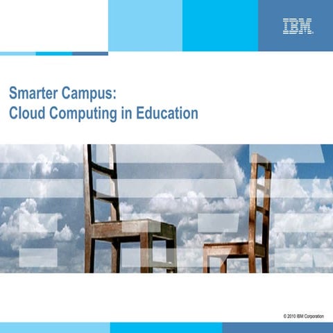 IBM Smarter Campus-Cloud Computing in Education | PPT