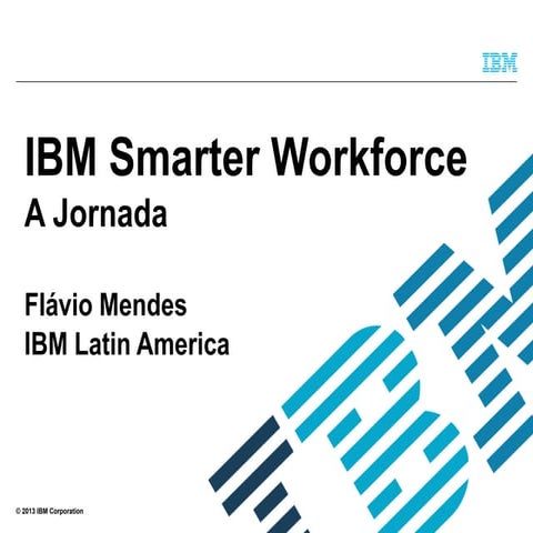 IBM Smarter Workforce Journey | PDF