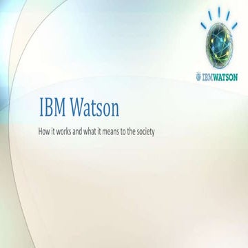 The world known supercomputer IBM watson | PPTX | Computing | Technology & Computing