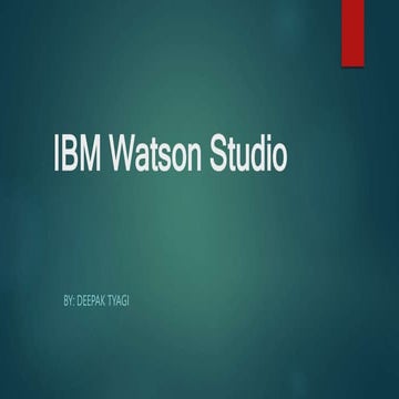 How to work and create IBM Watson Studio.pptx