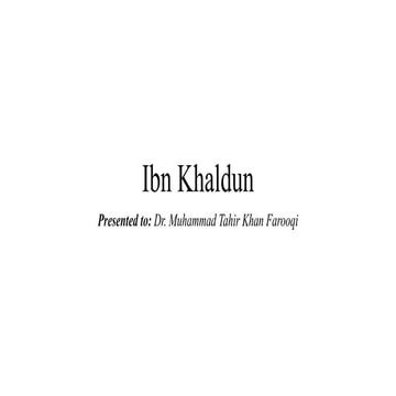 Ibn Khaldun.pptx his role in history and education | PPTX