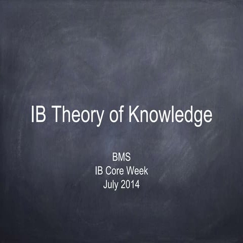 Ib theory of_knowledge_bms_presentation lauwers | PPTX