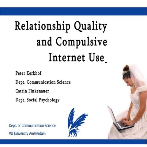 Relationship Quality & Compulsive Internet use | PPT | Free Download
