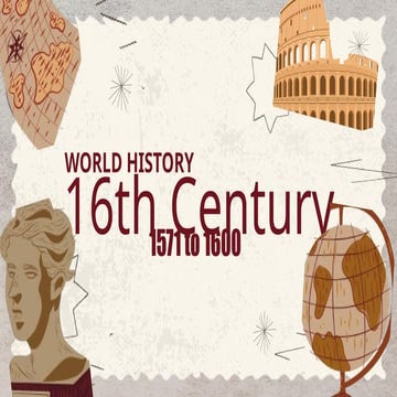 ICALINA World History 16th century BSED SOCIAL STUDIES | PPTX