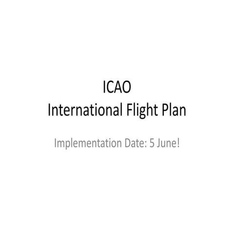 ICAOFlightPlanPresentation_BF752B0940E88.pptx