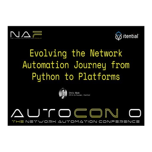 Evolving The Network Automation Journey From Python To Platforms Ppt 3887