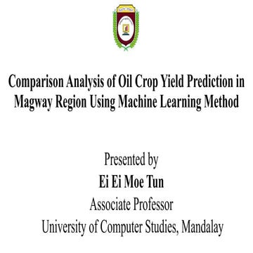 Comparison Analysis of Oil Crop Yield Prediction in Magway Region using ...