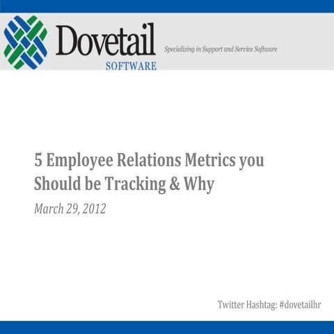 5 Employee Relations Metrics you Should be Tracking & Why | PPTX