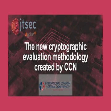 ICCC23 -The new cryptographic evaluation methodology created by CCN | PPTX