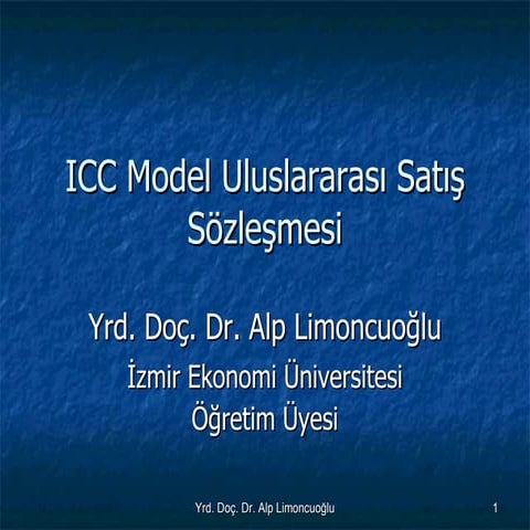 ICC Model Uluslararası Satış Sözleşmesi | PPT