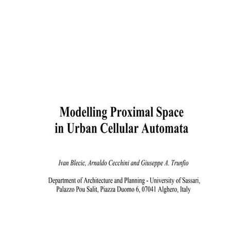 Modelling Proximal Space In Urban Cellular Automata Ppt