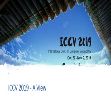 ICCV 2019 - A view | PPT