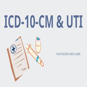 Top ICD-10 Codes You Need to Know for Urinary Tract Infections | PPT