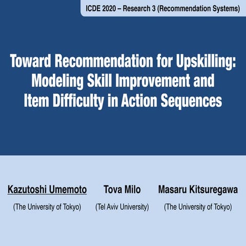 Toward Recommendation for Upskilling: Modeling Skill Improvement and Item Difficulty in Action ...