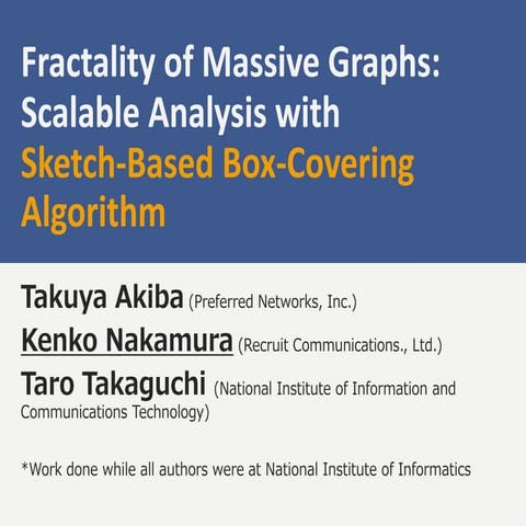 Fractality Of Massive Graphs Scalable Analysis With Sketch Based Box Covering Algorithm Ppt 