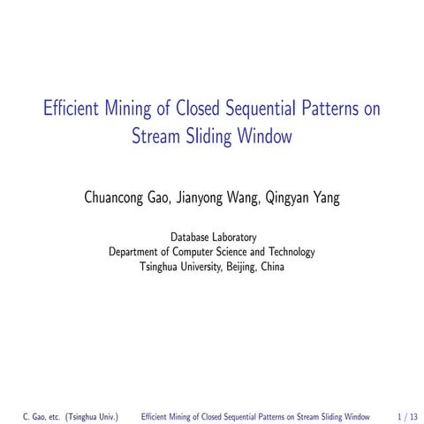 Icdm 2011 Efficient Mining Of Closed Sequential Patterns On Stream Sliding Window Ppt
