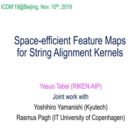 Space Efficient Feature Maps For String Alignment Kernels Ppt