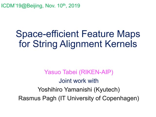 Space Efficient Feature Maps For String Alignment Kernels Ppt