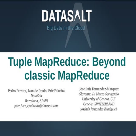 Tuple Map Reduce Beyond Classic Mapreduce Pdf Databases Computer Software And Applications