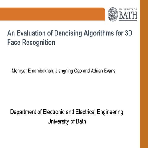 An Evaluation Of Denoising Algorithms For 3d Face Recognition Ppt 