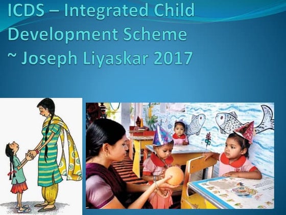 Integrated child development services | PPTX