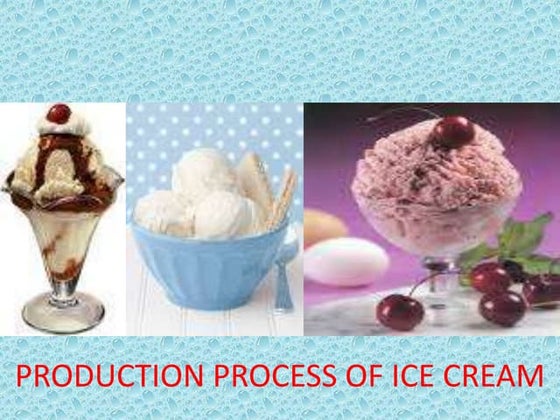 Ice Cream Processing | PPT