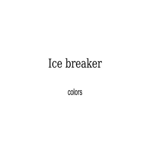 Ice breaker | PPT