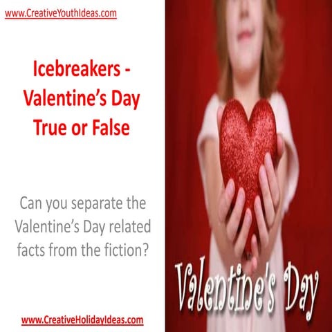 Icebreakers - Valentine’s Day True or False | PPTX