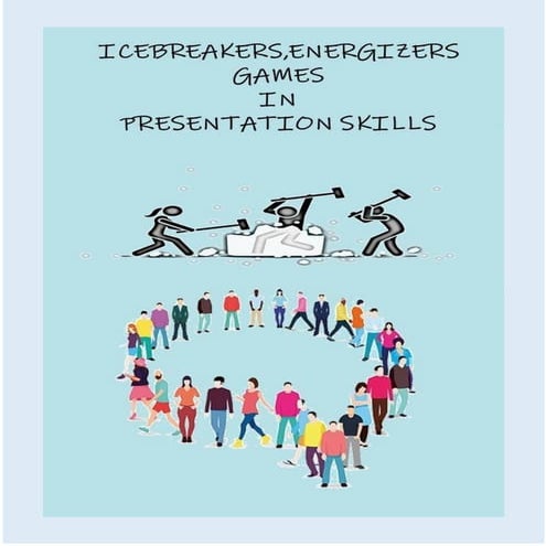 Icebreakers, energizers games in presentation skills | PDF