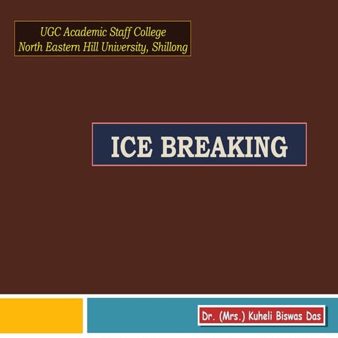 Ice breaking kuheli | PPT