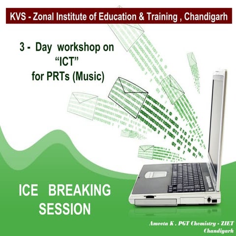 Ice breaking session ICT WORKSHOP | PPT