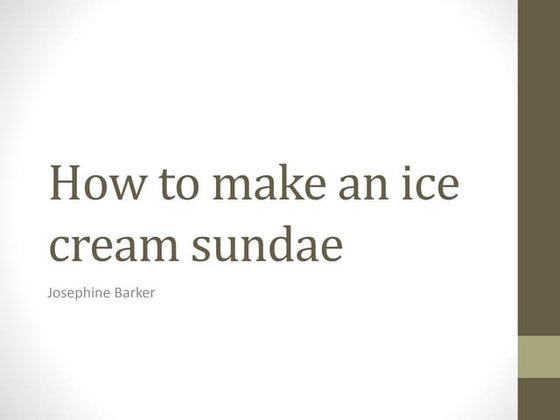 Ice cream sundae by Valeria and Iker F. | PPT