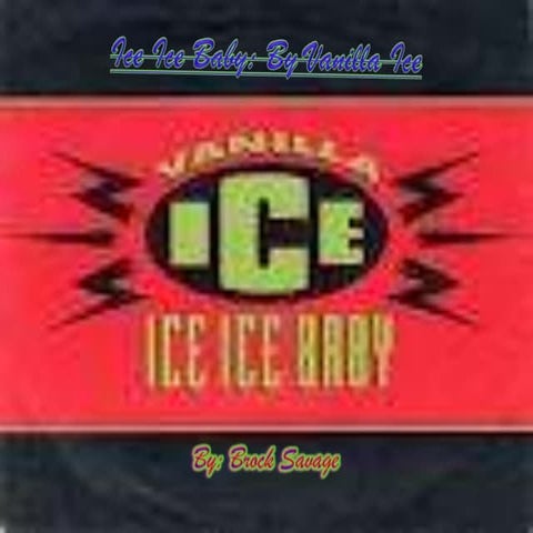 Ice ice baby copy | PPTX