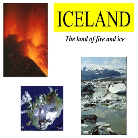Iceland, the land of fire and ice | PPT