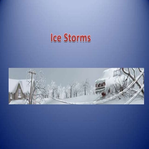 Ice Storms | PPTX