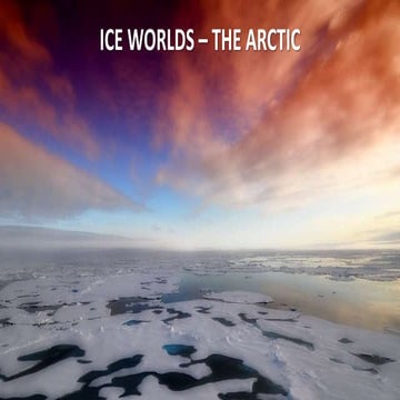 GEOGRAPHY YEAR 9 - ICE WORLDS - THE ARCTIC | PPTX