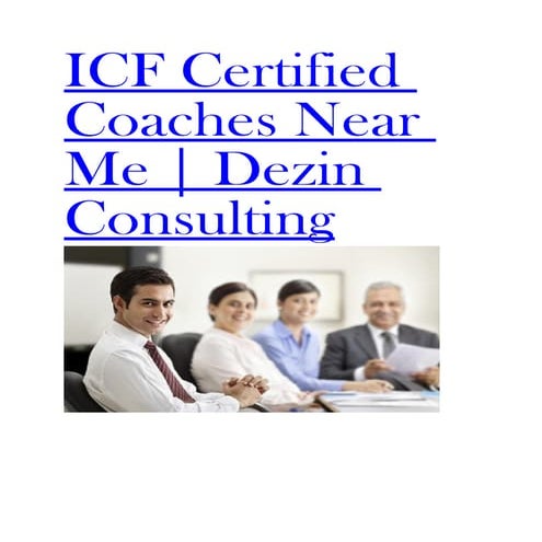 ICF Certified Coaches Near Me | Dezin Consulting | DOCX
