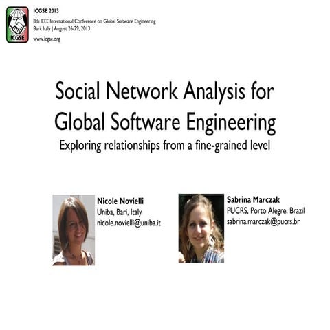 Social Network Analysis for Global Software Engineering: Exploring ...