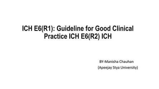 Brief Introduction to ICH E6 (R3) guidelines | PPTX